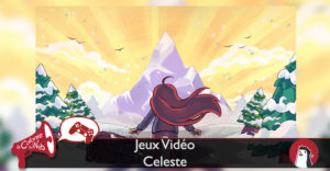 [Jeux vidéo] Celeste, un excellent walking simulator! | La colonie du Web